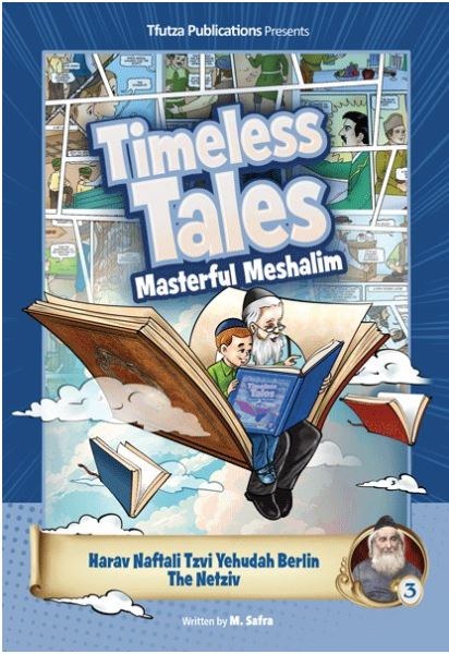 Timeless Tales Masterful Meshalim Volume 3 The Netziv Comic Story [Hardcover] - The Judaica Place